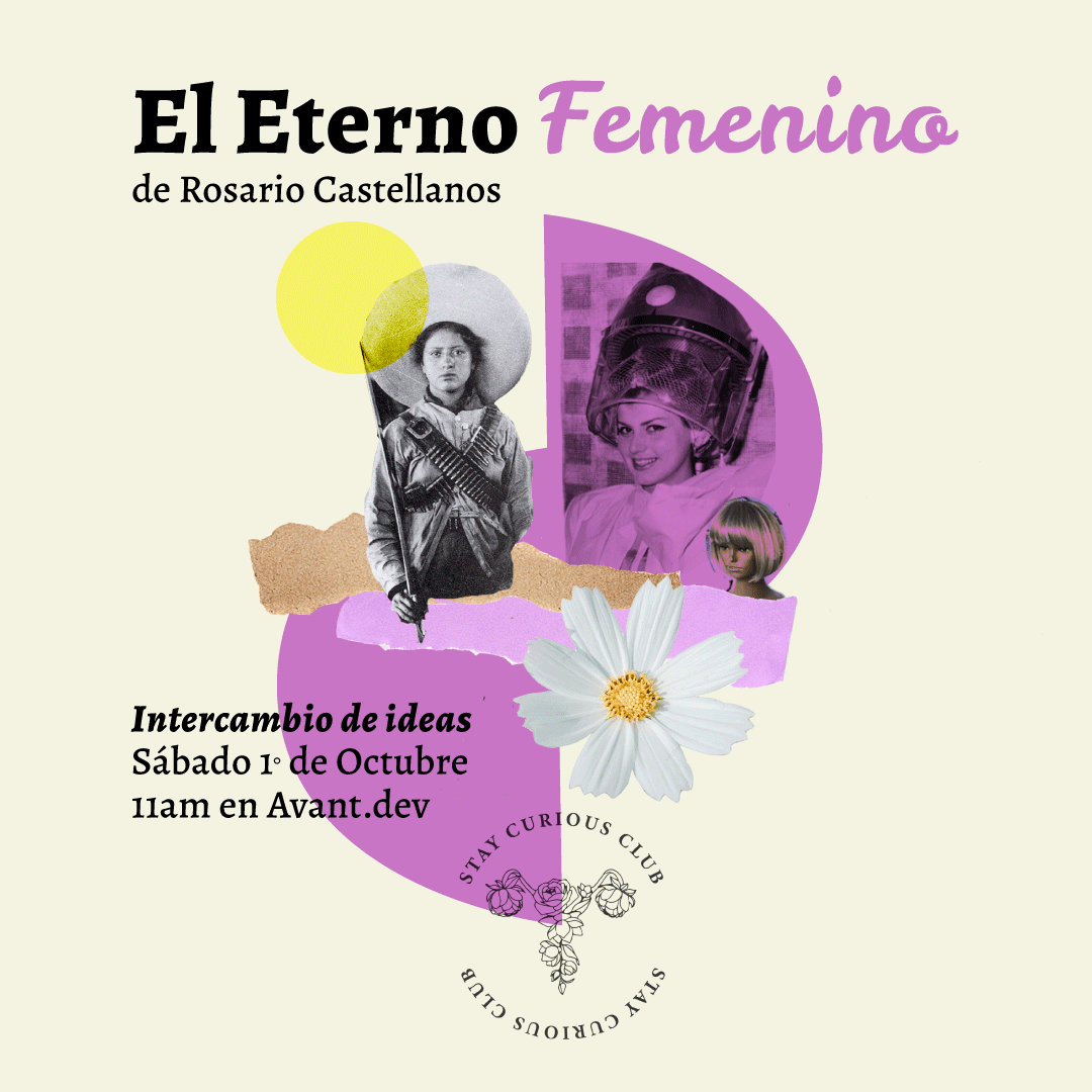 "El eterno femenino de Rosario Castellanos", libro del mes.